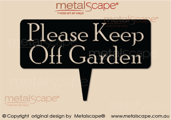 Garden Sign - "Please Keep Off Garden" on spike - Metalscape - Metal ...
